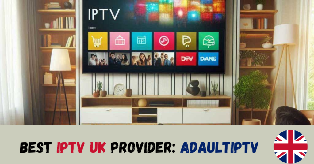 IPTV UK Provider